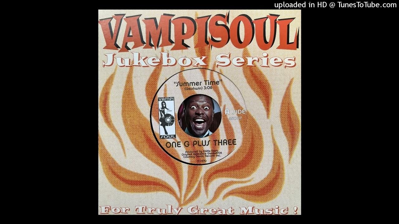 One G Plus Three - Summer Time (Vampi Soul) 1970 (Reissued 2003) - YouTube