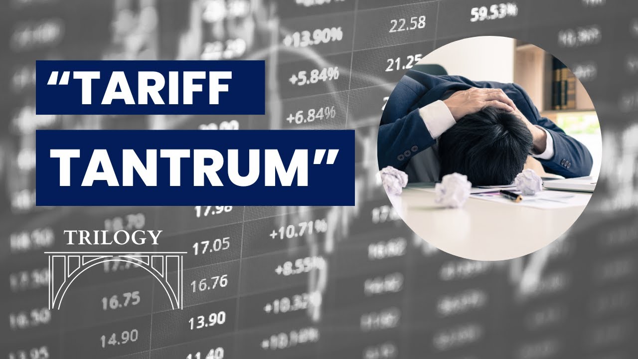 "Tariff Tantrum" not to be confused with "Taper Tantrum" - YouTube