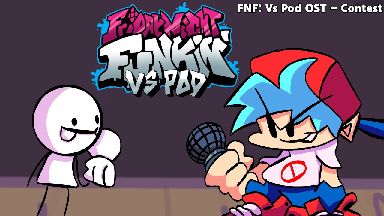 FNF: Vs Pod OST - Contest - YouTube
