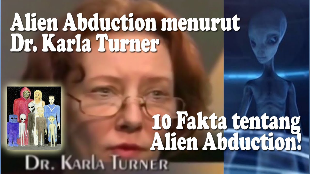 Alien Abduction menurut Dr. Karla Turner | Studi Ufologi - YouTube
