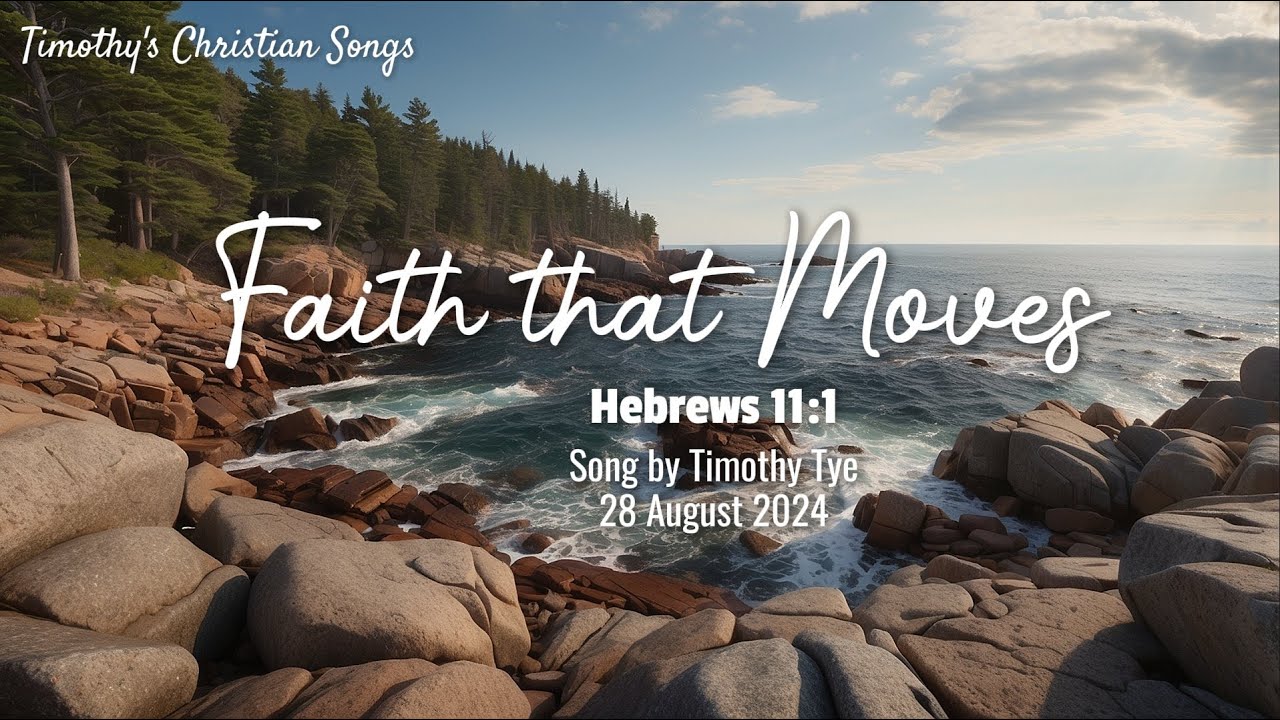 Faith that Moves | Hebrews 11:1 (New Original Christian Song) - YouTube