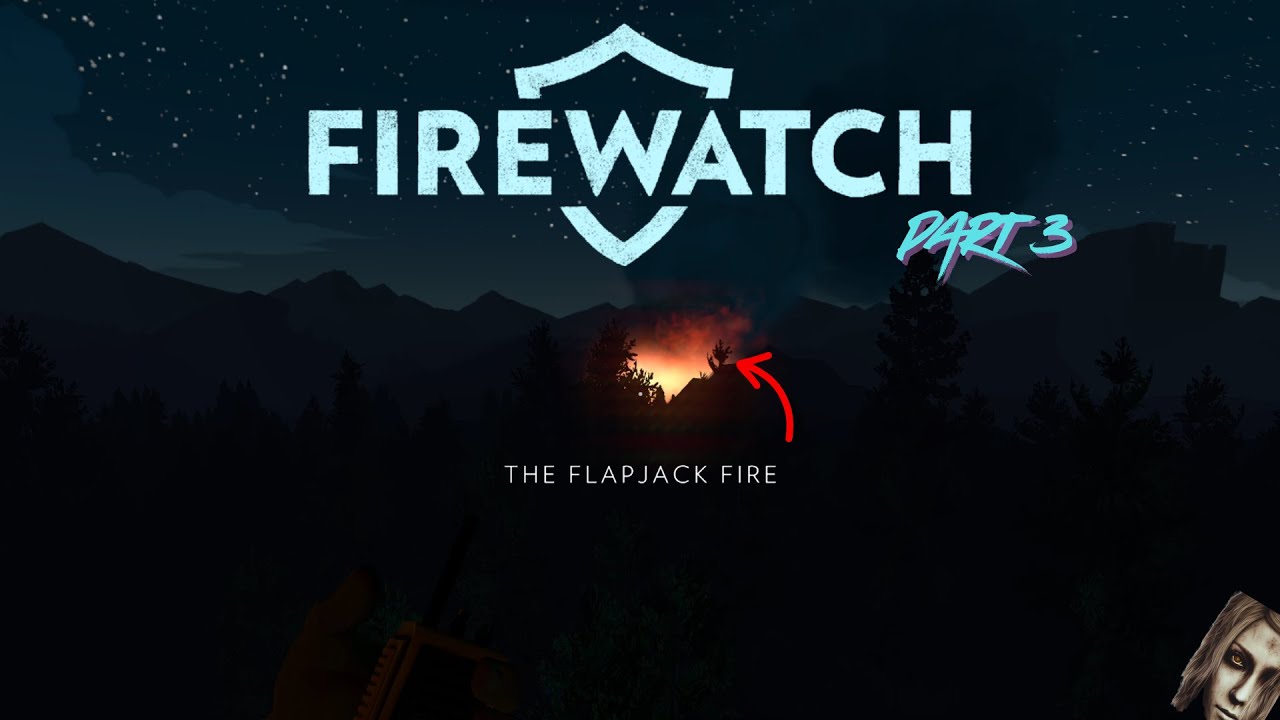 Fire In The Mountain? - Firewatch: Part 3 - YouTube