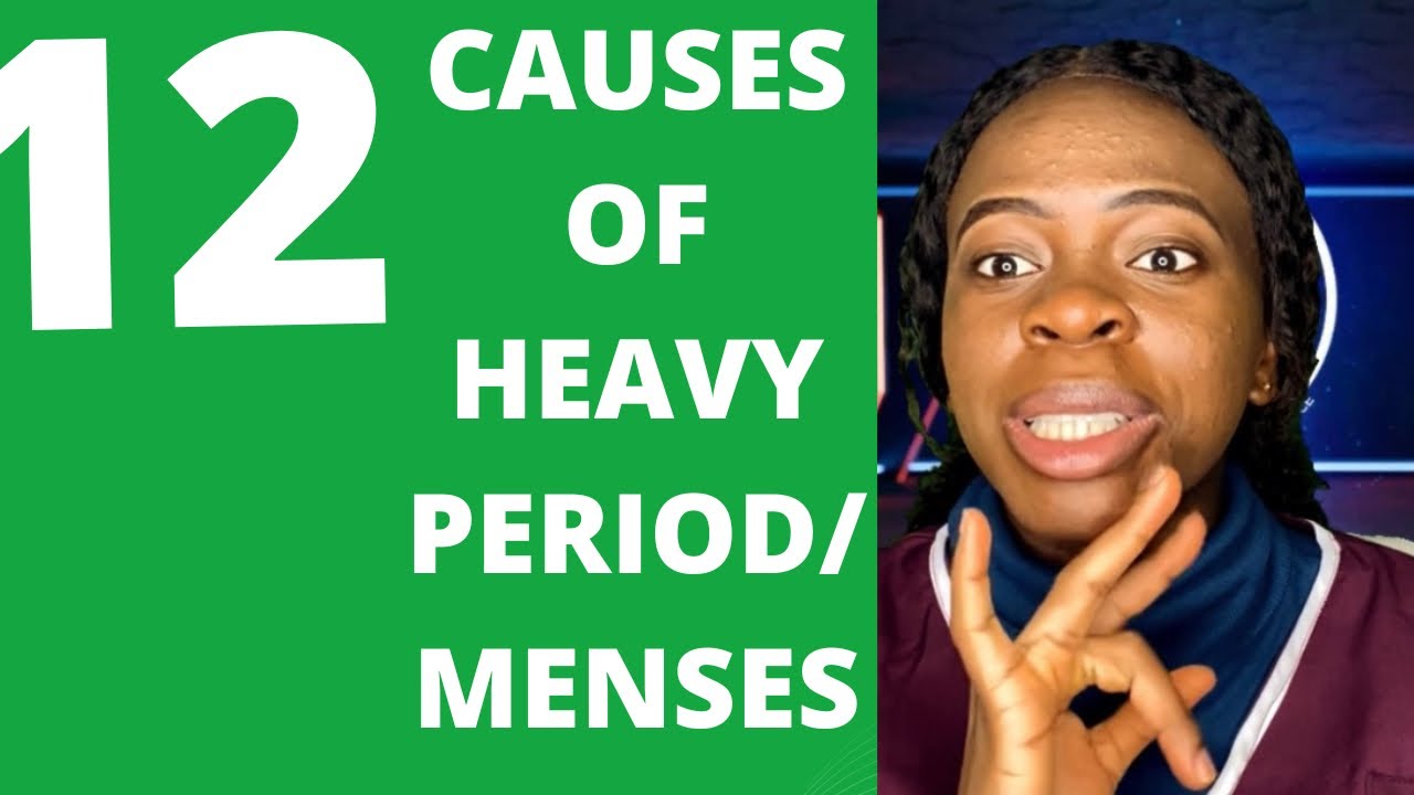 12 causes of heavy menses/Period/ what causes heavy menses/period/Is ...