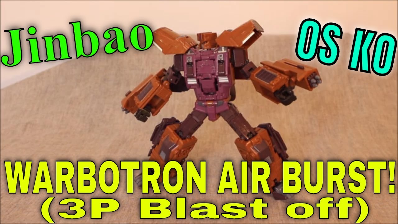 Jinbao OS KO Warbotron Air Burst (3P Blast off) - GotBot True Review ...