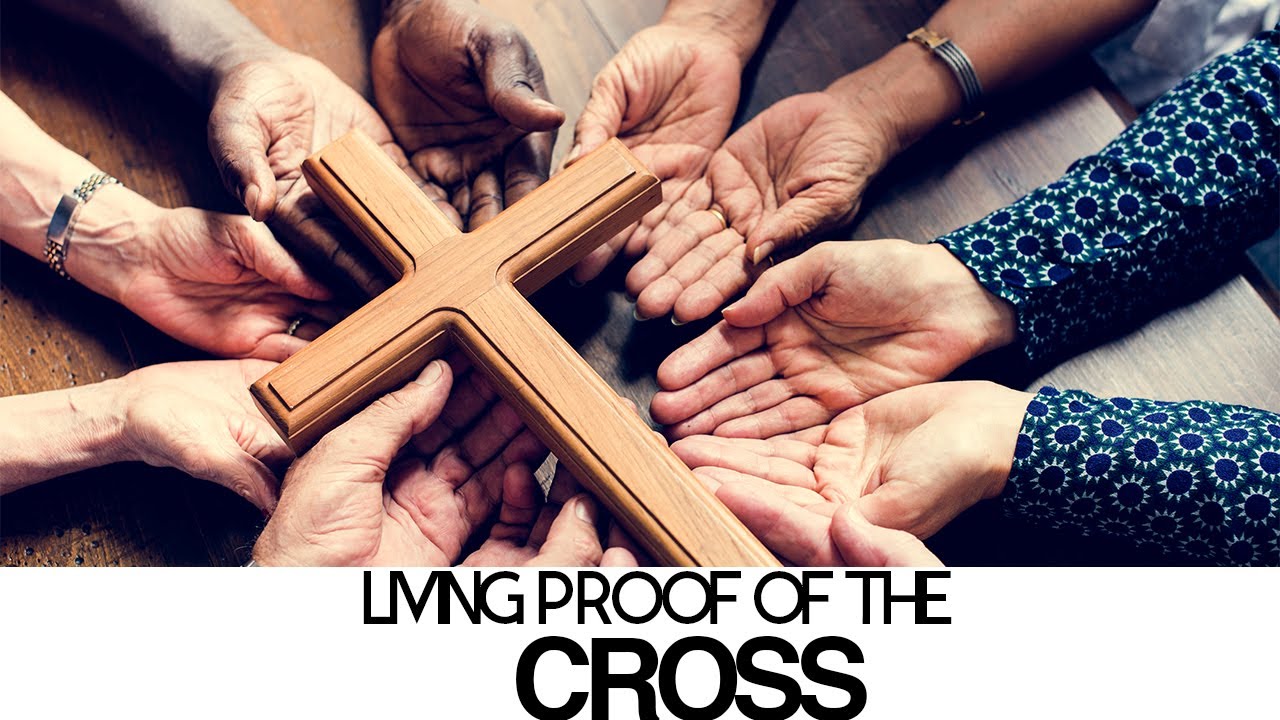 Living Proof of The Cross - YouTube