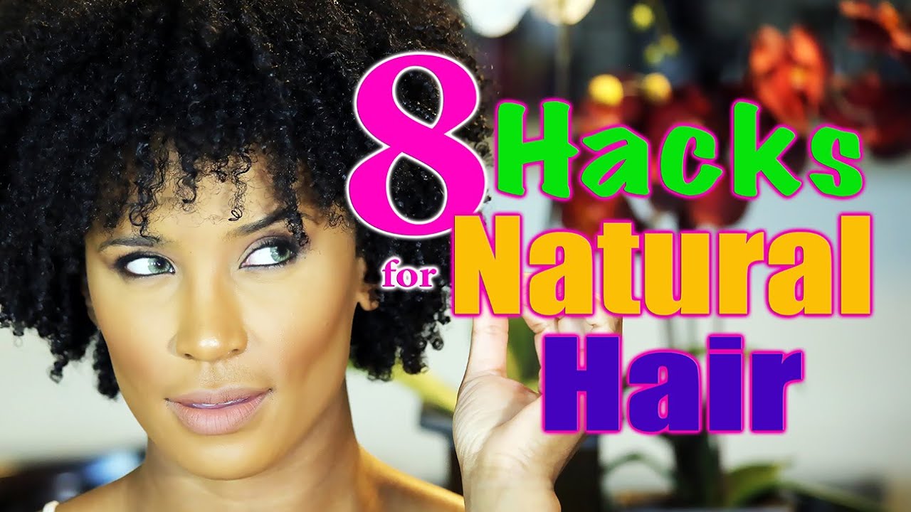 8 Natural Hair Tips & Hacks - YouTube