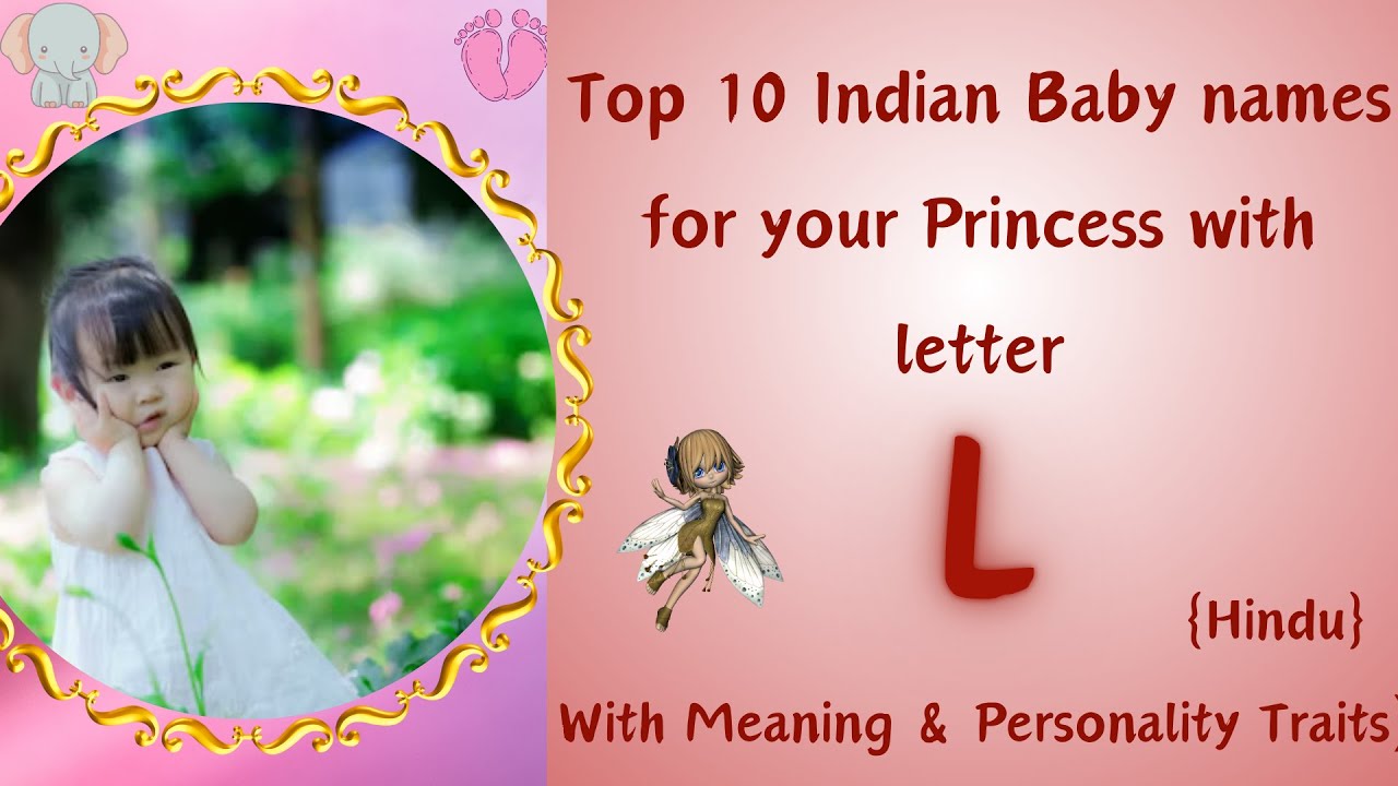 Top 10 Indian Baby names for your Princess starting with letter ‘L ...