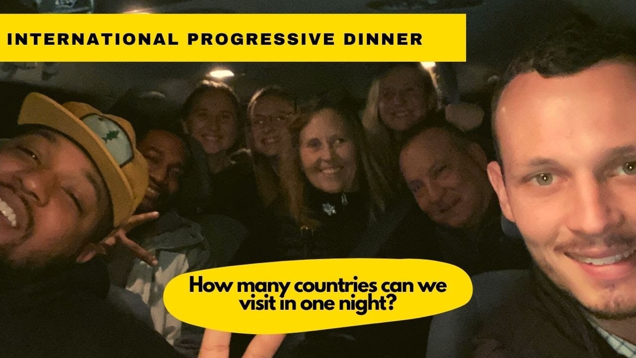 International Progressive Dinner - YouTube