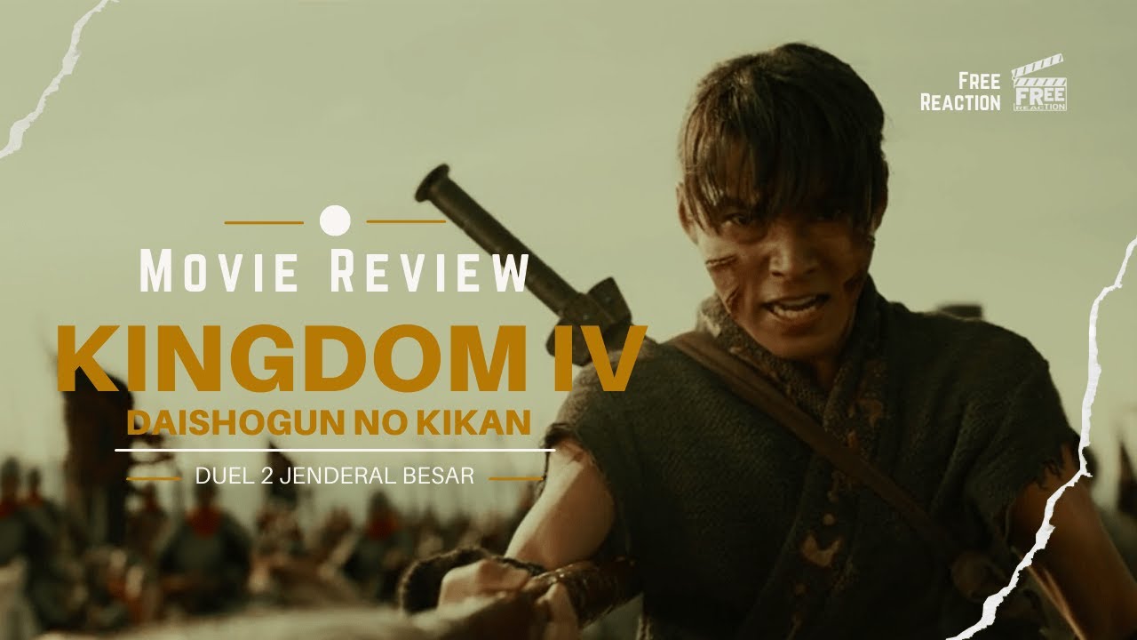 Kingdom IV | Daishogun No Kikan | Recap & Review Film - YouTube