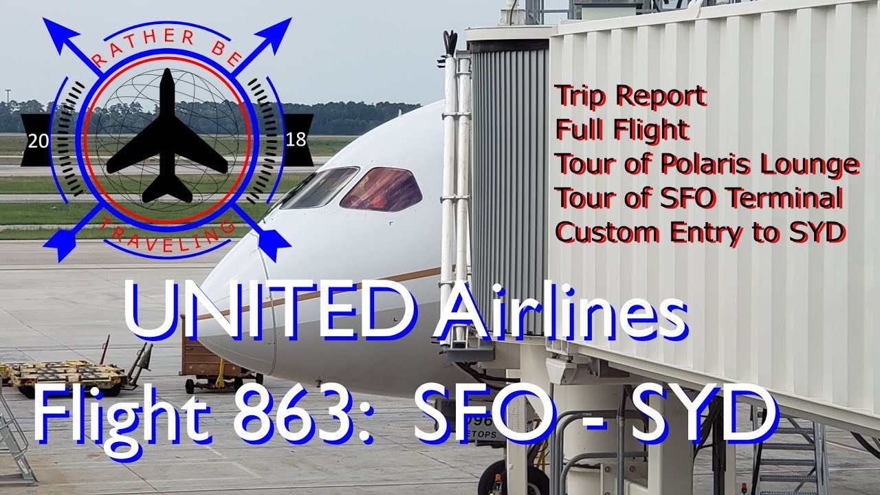 TRIP REPORT | UNITED 863 | Boeing 787-9 | San Francisco (SFO) - Sydney ...