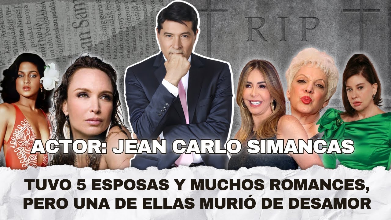 ASÍ HA VIVIDO JEAN CARLO SIMANCAS sus romances con varias famosas de la ...