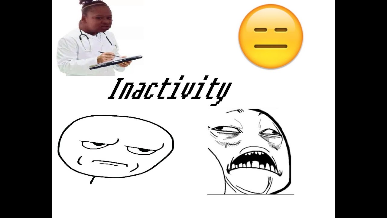 Inactivity Youtube