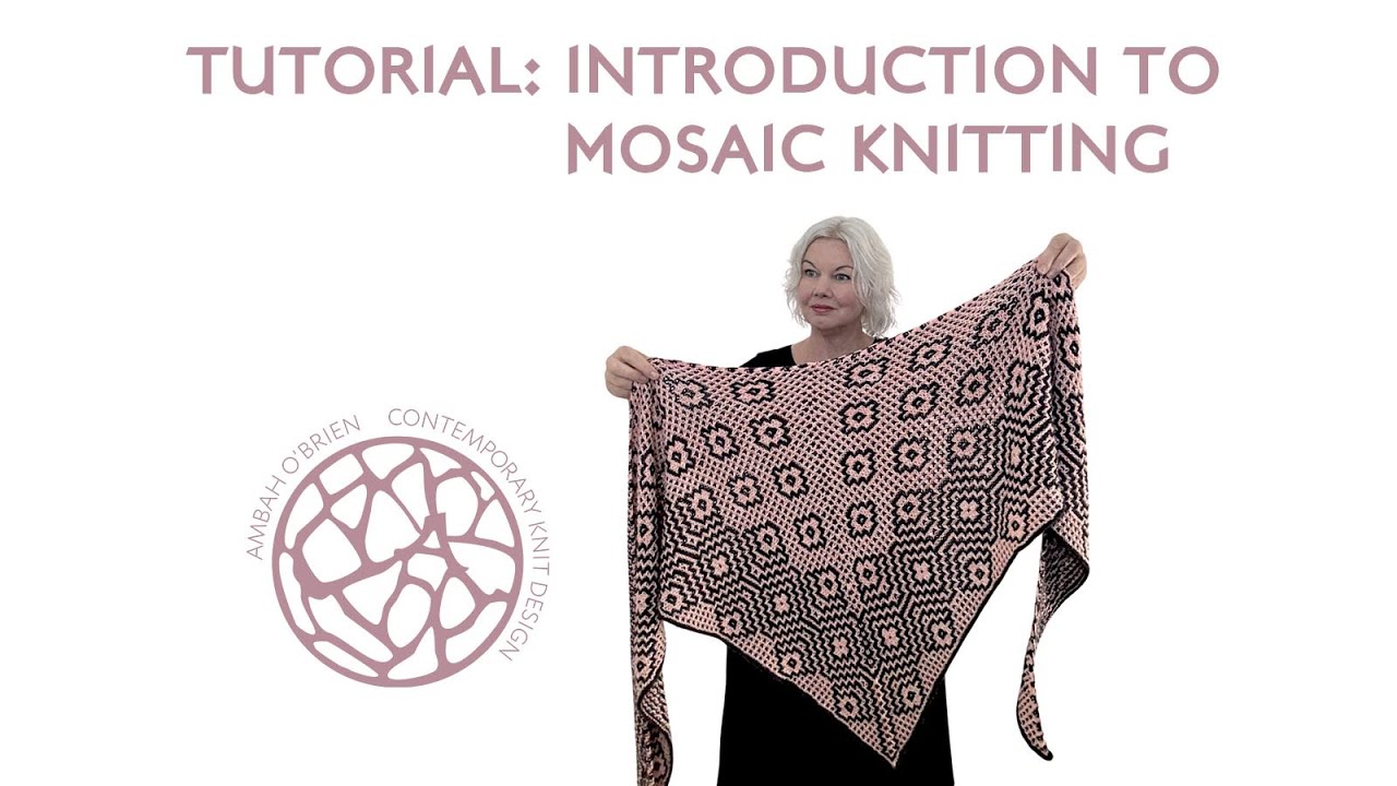 Tutorial: Introduction to Mosaic Knitting - YouTube