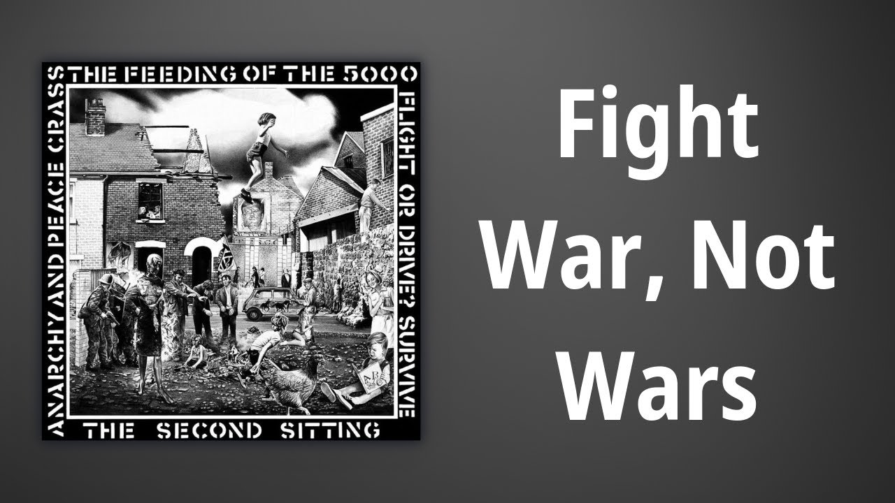 Crass // Fight War, Not Wars - YouTube