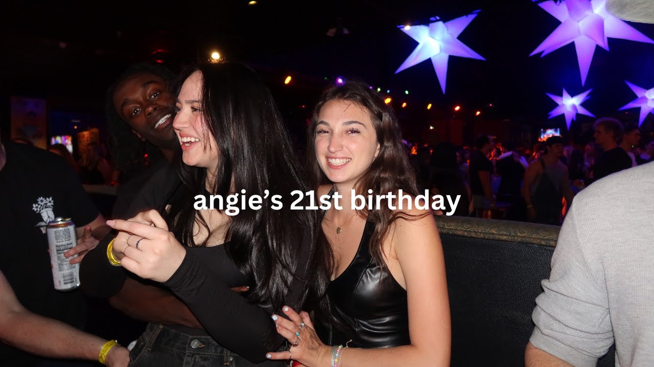 angie's 21st birthday vlog🎉🥂 - YouTube