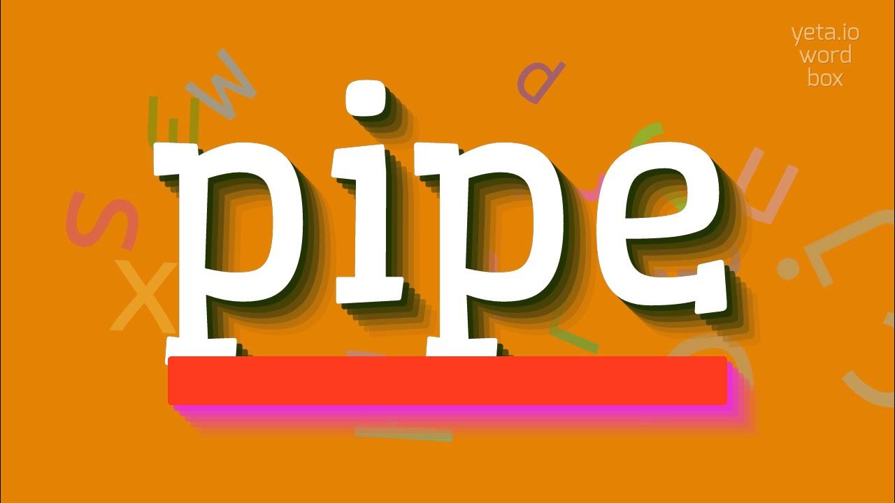 How To Say pipe High Quality Voices YouTube how-to-say-pipe-high-quality-voices-youtube
