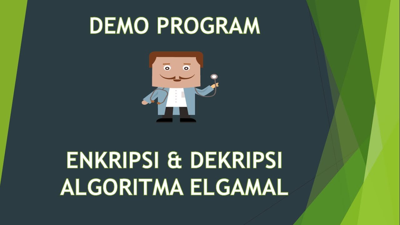 Demo Program : Kriptografi Menggunakkan Algoritma ElGamal - YouTube
