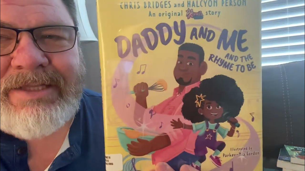 Daddy and Me and the Rhyme to be by Chris Bridges & Halcyon Person ...