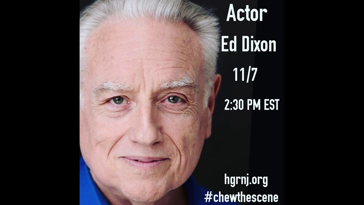 Actor Ed Dixon Interview | Chew the Scene - YouTube