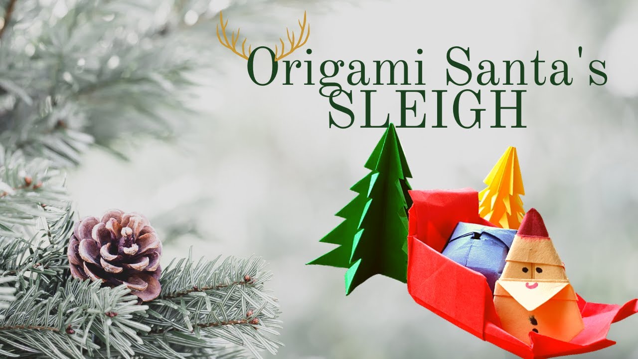 Lets make an Origami Santa's Sleigh - LK Paper Crafts - YouTube