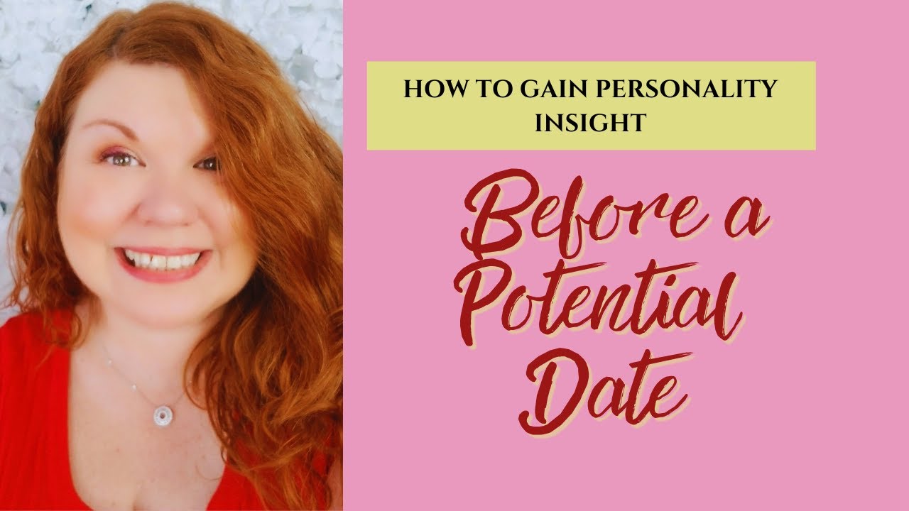 How to Gain Personality Insight Before A Potential Date - YouTube