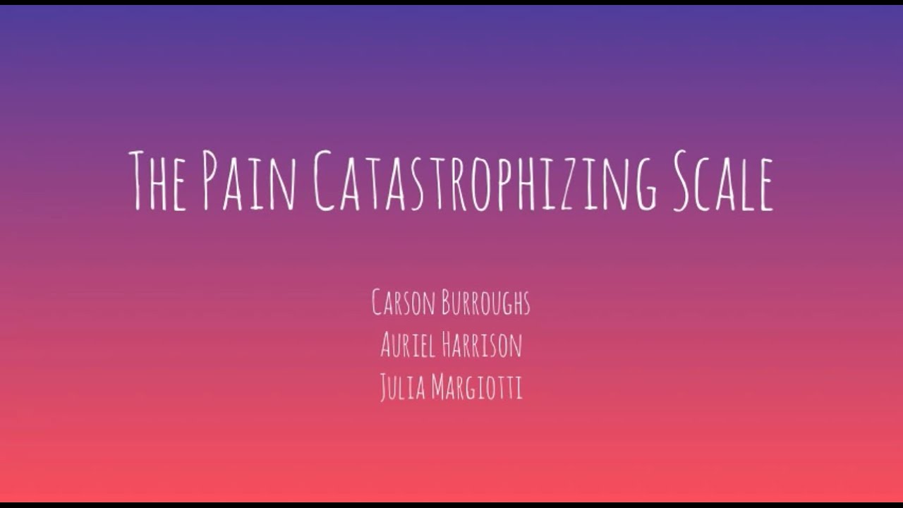 Pain Catastrophizing Scale (PCS) - YouTube