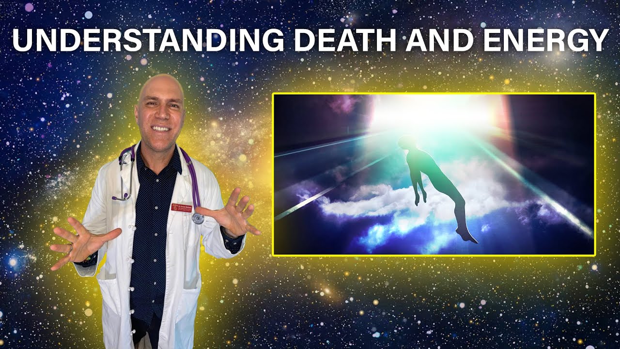 Understanding Death and Energy - YouTube