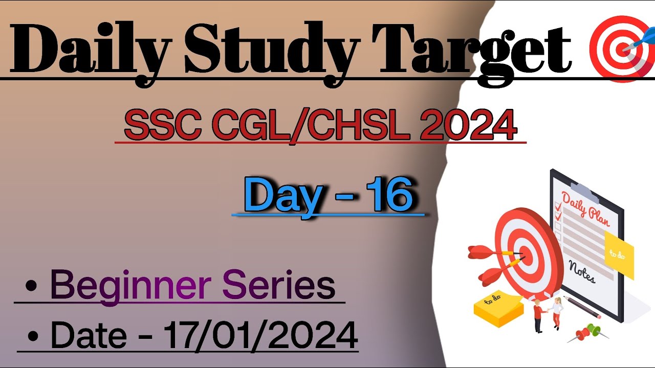 Day - 16 ( 17/01/2024 ) Daily Study Target 🎯 for SSC CGL CHSL CPO 2024 ...
