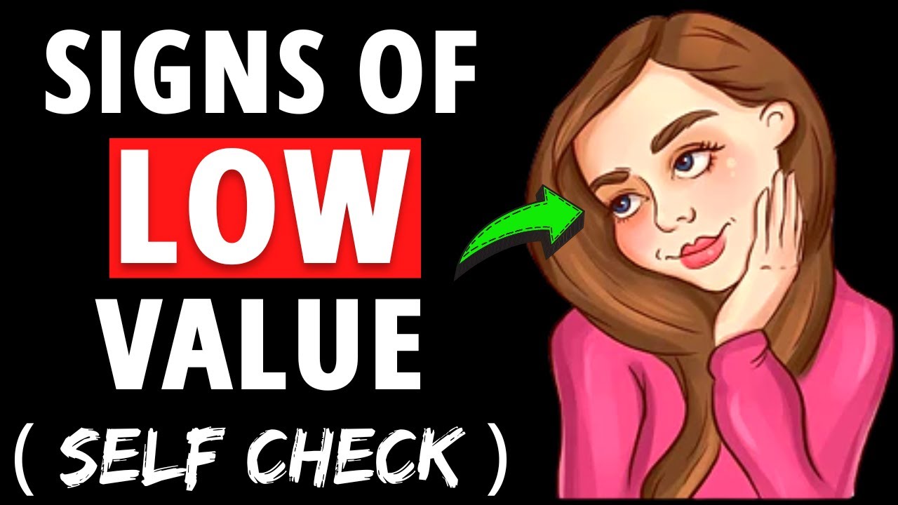4 Signs Of A Low Value Woman [ Self Check ] - YouTube