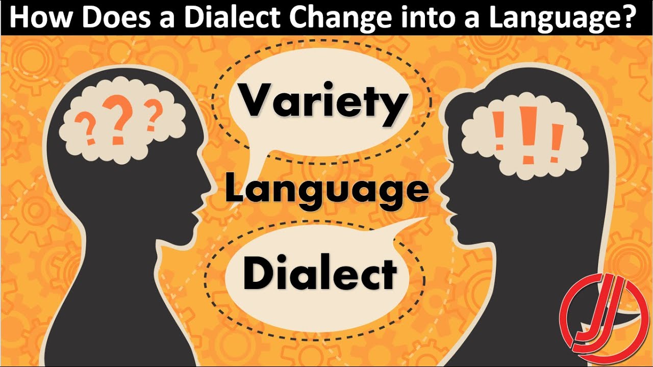 Variety, Language, and Dialects: How a Dialect Becomes a Language - YouTube