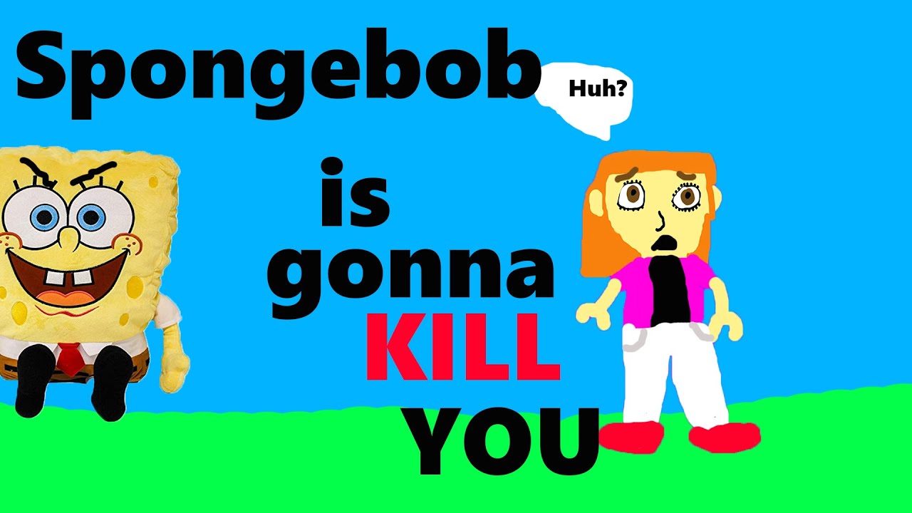 Spongebob is gonna KILL YOU A Roblox video - YouTube