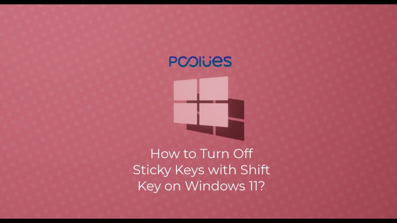 How to Turn Off Sticky Keys with Shift Key on Windows 11? - YouTube