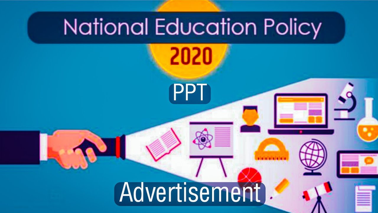 National Education Policy 2020 (NEP) | Advertisement presentation (PPT ...