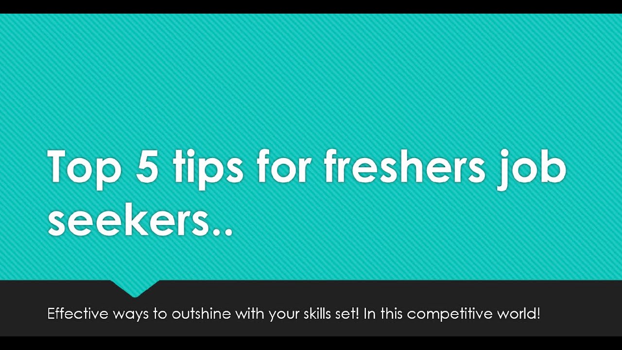 Top 5 tips for fresher job seekers final - YouTube