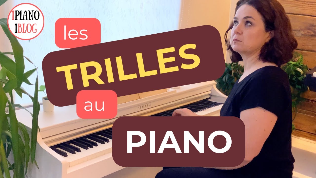 Les Trilles Démystifiés : Techniques Simples pour Pianistes 🎵 - YouTube