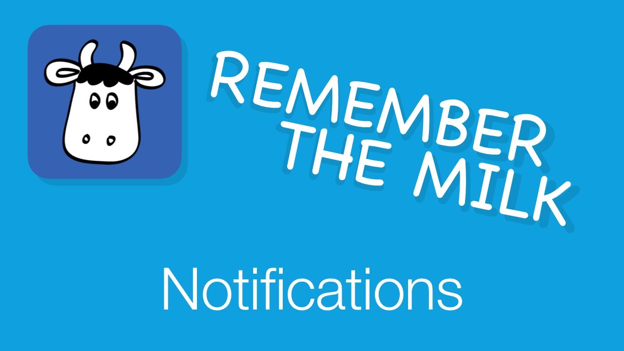 Remember The Milk | How To Adjust Your Notification Settings - YouTube