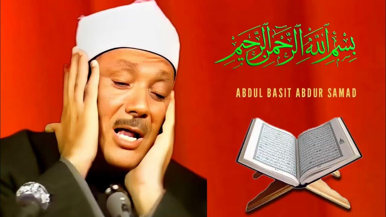 Best Quran recitation by Abdul Basit Abdul Samad HD QUALITY Quran Tilawat
