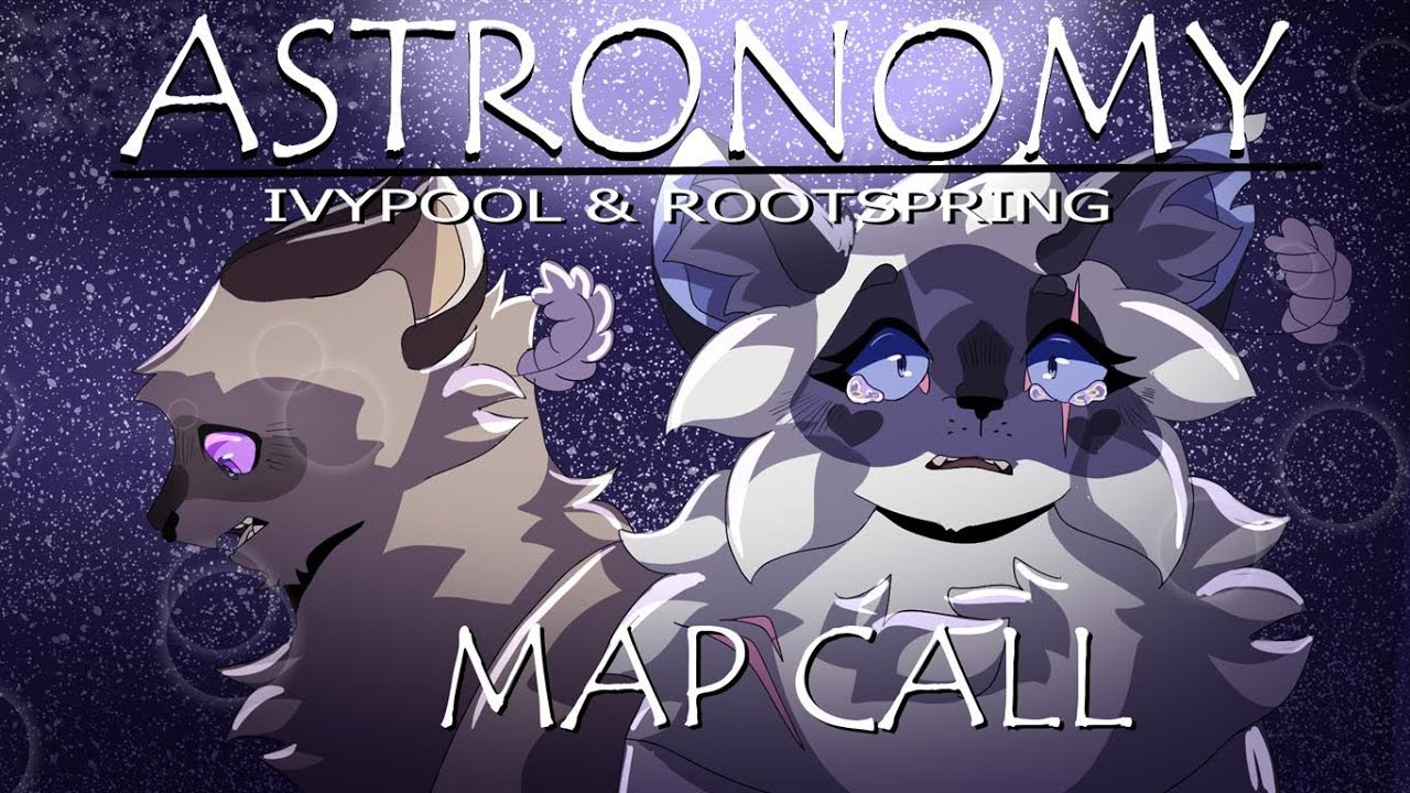 Astronomy || Storyboarded RootSpring & IvyPool MAP Call! [13 parts ...