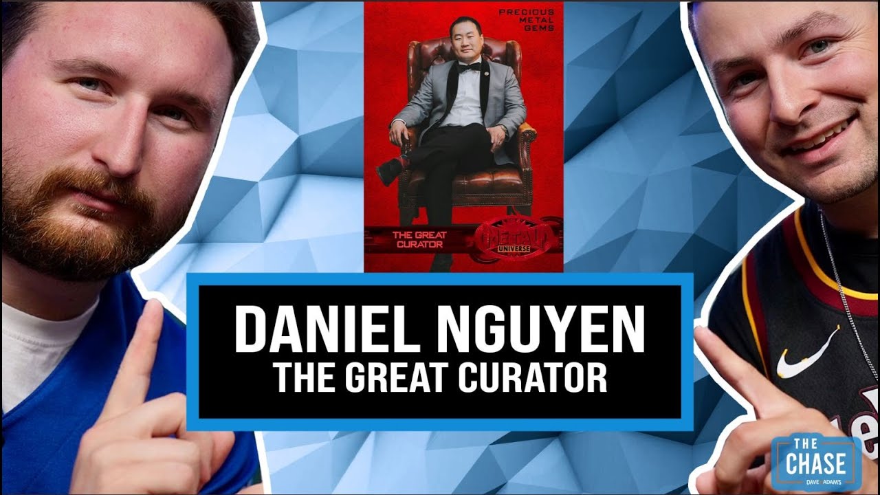 The Chase Ep.113 | Special Guest: Daniel Nguyen aka The Great Curator ...