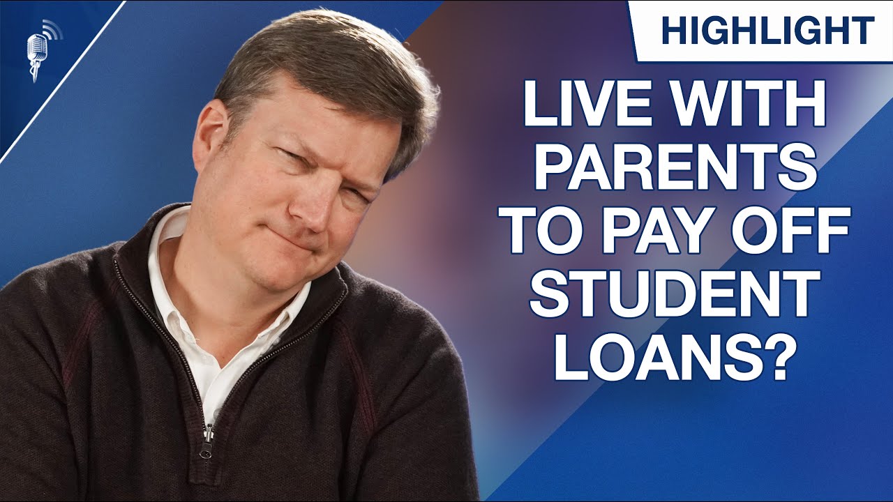Should I Live With My Parents Until I Pay Off My Student Loans? - YouTube