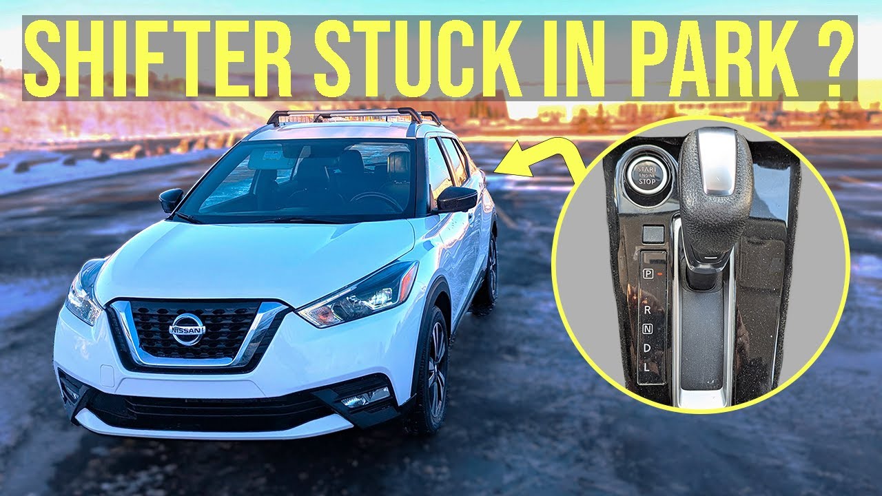 Shifter Stuck in Park - Nissan Kicks (2018-2020) - YouTube