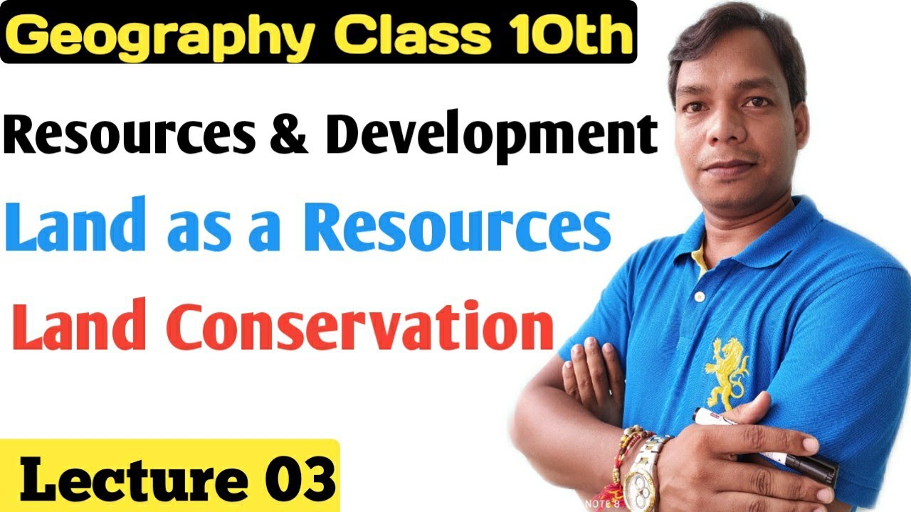 Resources and Development || Land Resources || Land conservation ...