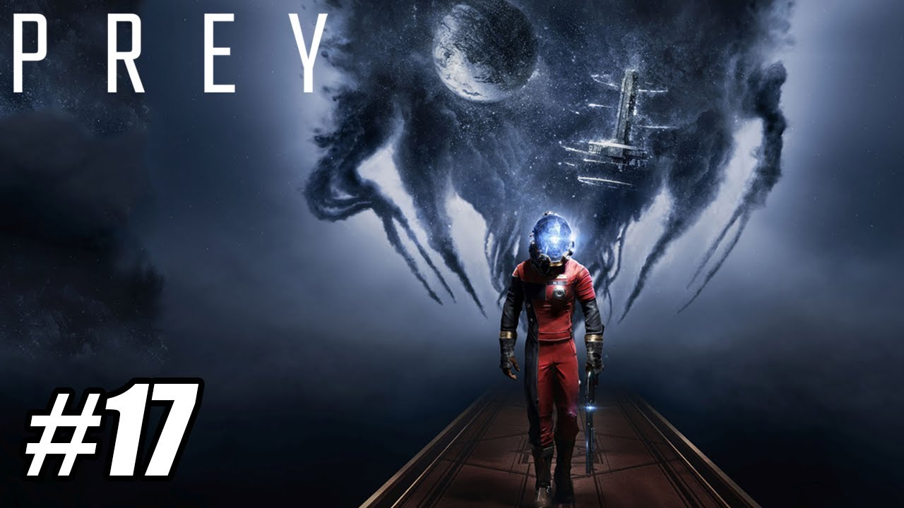 Prey - Part 17 - YouTube