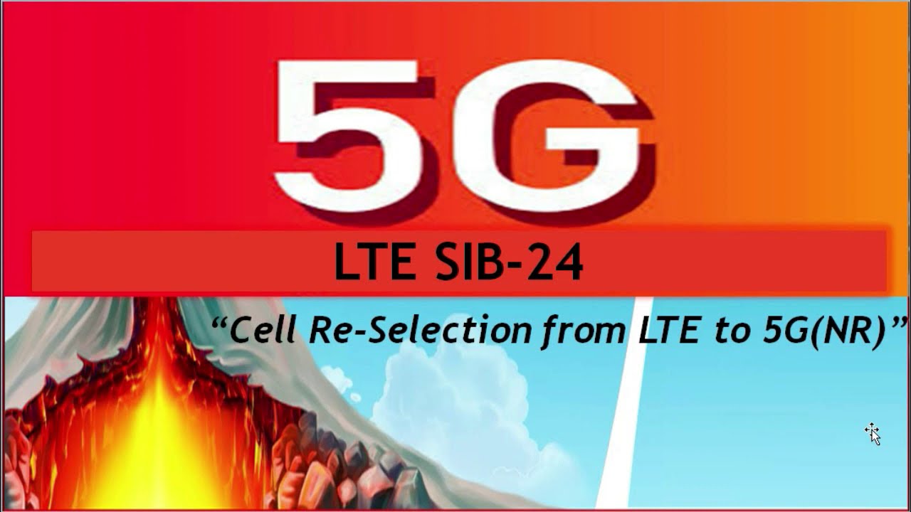 SIB24 (4G-5G Cell Re-Selection) - YouTube