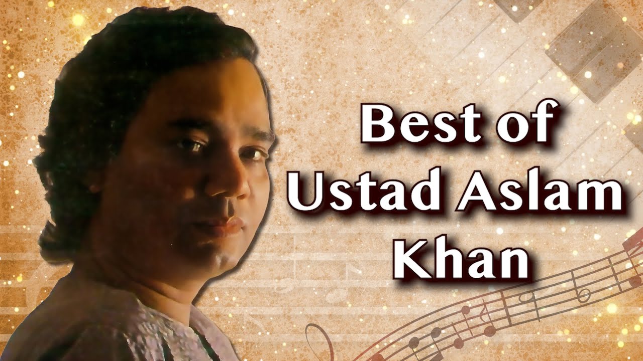Ustad Aslam Khan | Raag - Darbari, Todi, Sohni | Ragas for Relaxation ...