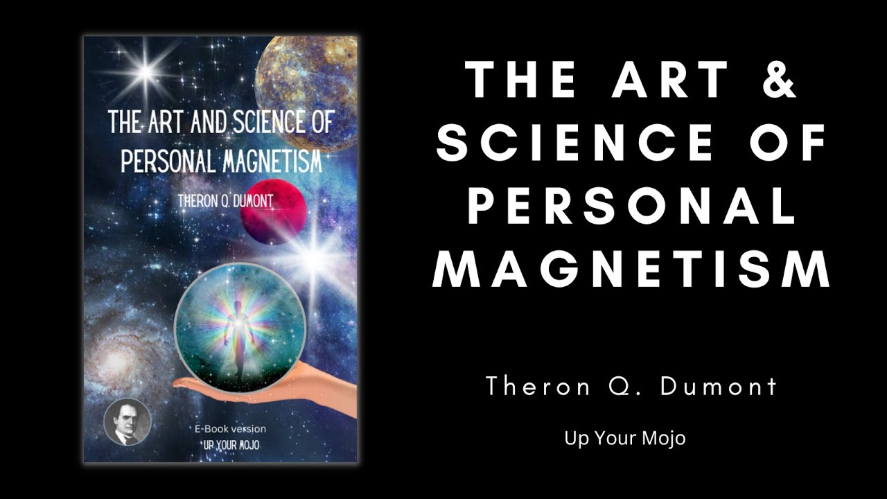 The Art and Science of Personal Magnetism by Theron Q. Dumont Book ...