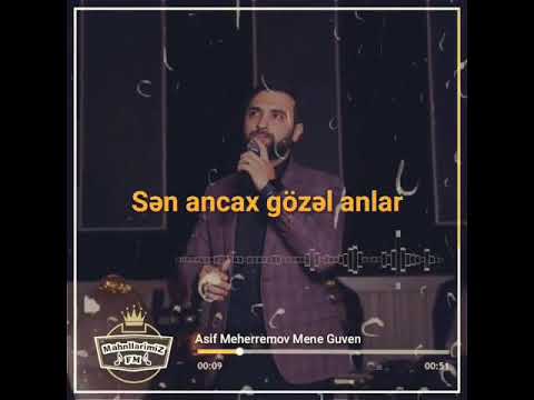 ASİF MEHEREMOV-(MENE GÜVEN)
