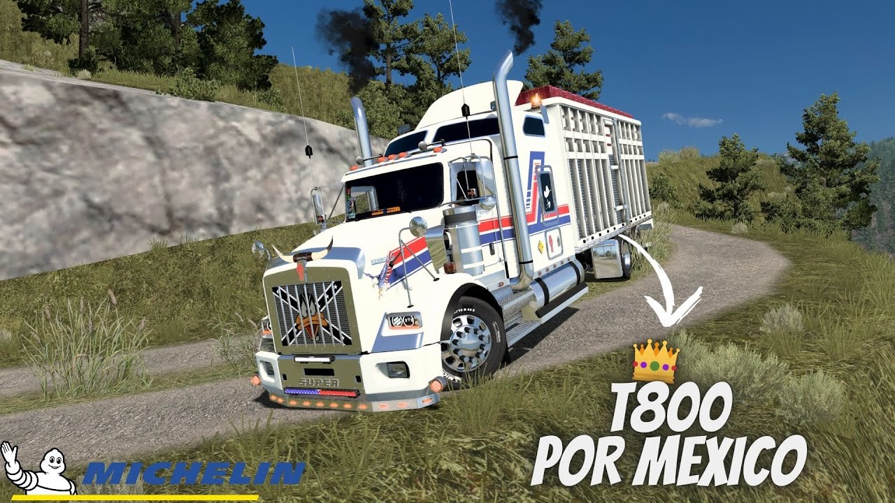 ATS MOD T800 POR MEXICO DESDE GUADALUPE A GUANACEVI - YouTube