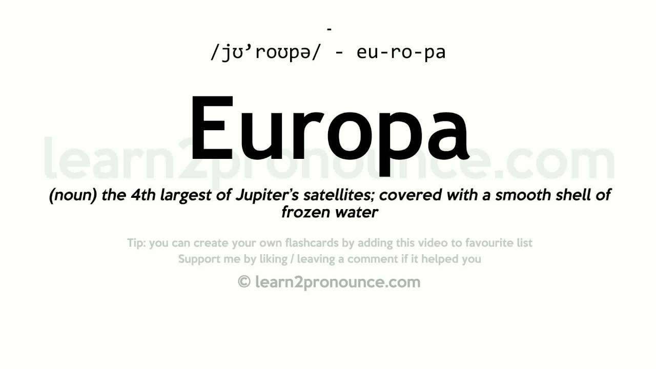 Pronunciation of Europa | Definition of Europa - YouTube