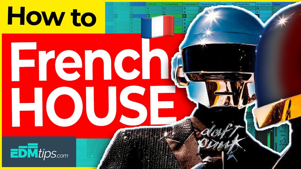 How to Make FILTERED HOUSE (Step-by-Step like DAFT PUNK & Modjo) – FREE ...